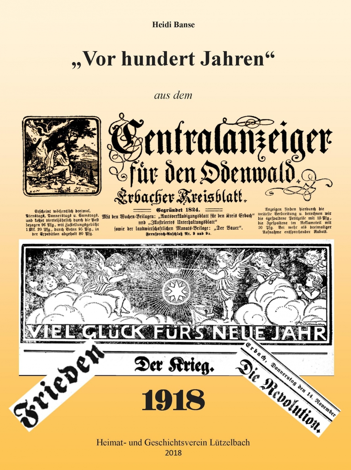 Heimathistorie Odenwald: Heidi Banses neues „Kriegsjahrbuch 2018“ ist ...